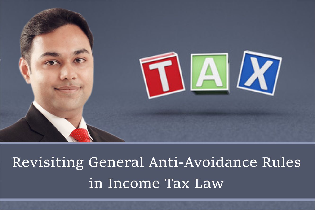 Revisiting General Anti-Avoidance Rules in Income Tax Law | SCC Blog