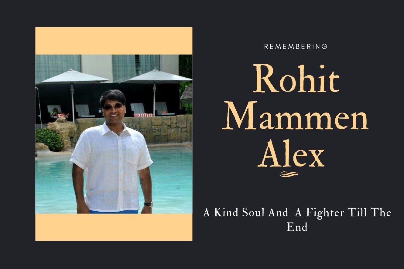 Rohit Mammen Alex : A Kind Soul and A Fighter till the End | SCC Times