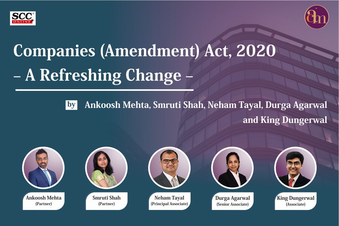 Companies (Amendment) Act, 2020 – A Refreshing Change | SCC Times
