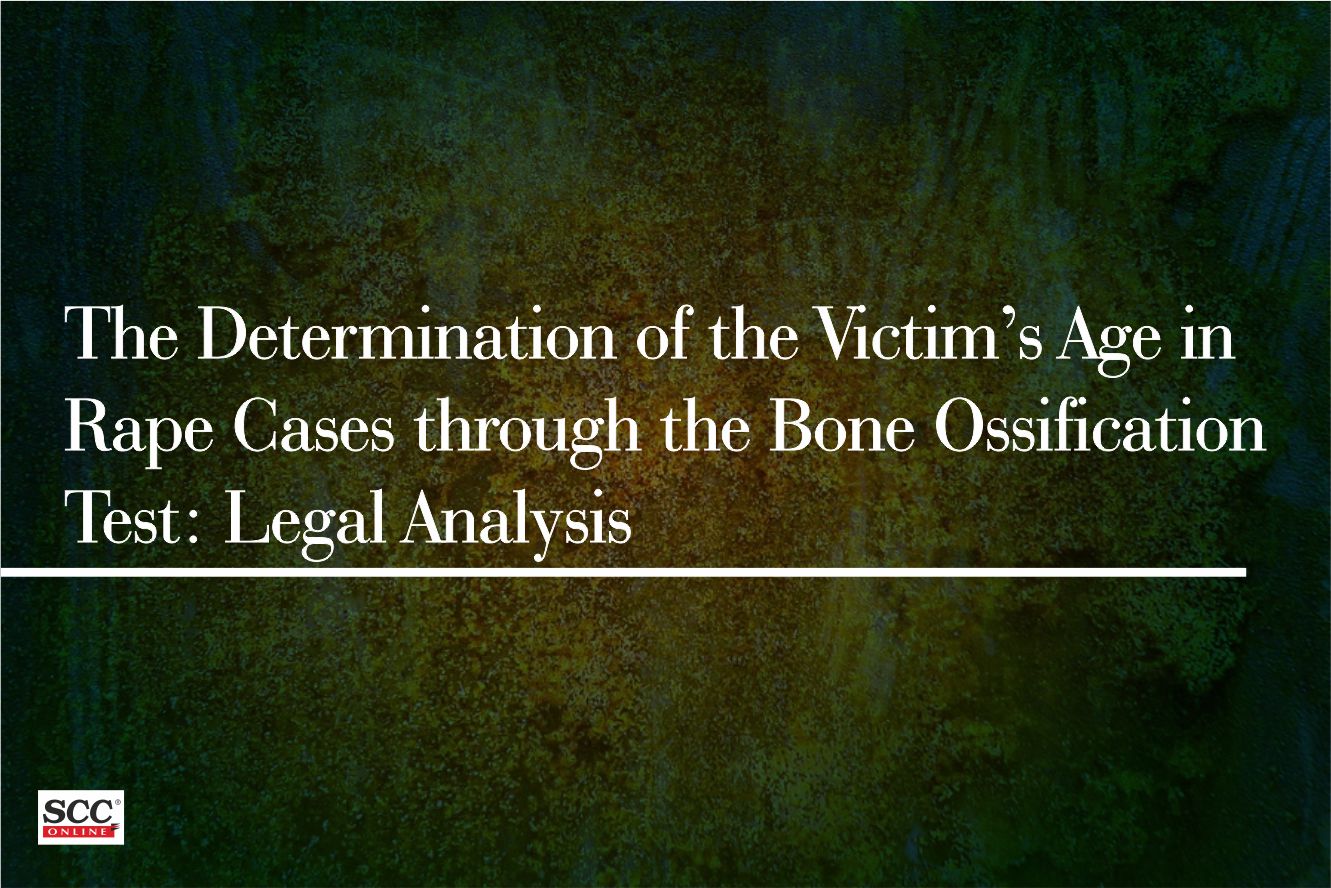The Determination of the Victim’s Age in Rape Cases through the Bone ...