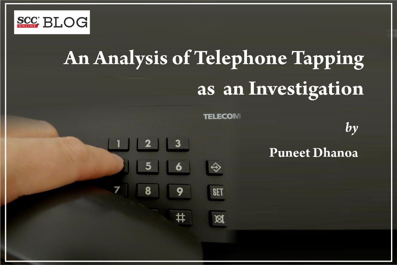 An Analysis of Telephone Tapping as an Investigation | SCC Times