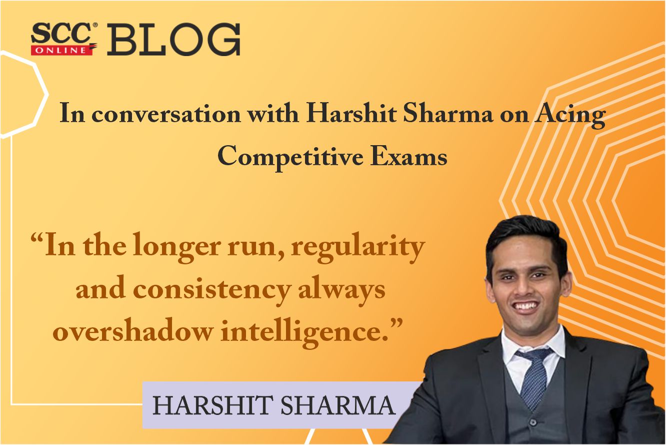 In conversation with Harshit Sharma on acing competitive exams | SCC Times