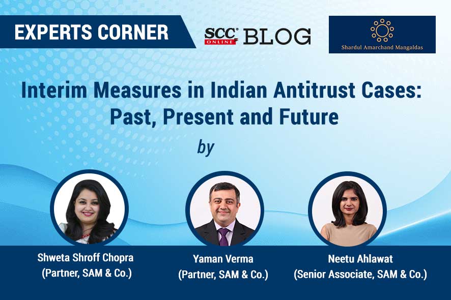 Interim Measures in Antitrust Cases in India | SCC Blog
