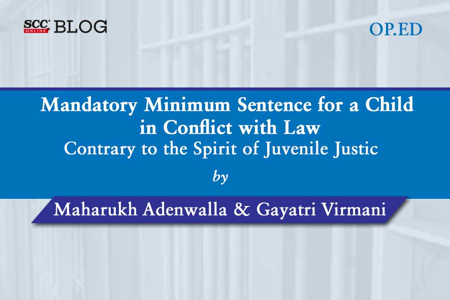 Mandatory Minimum Sentence for a Child in Conflict with Law: Contrary ...