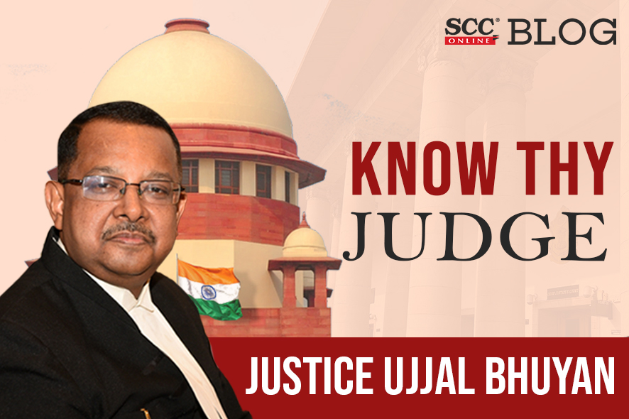 Know Your Judge- Supreme Court of India: Justice Ujjal Bhuyan | SCC Blog