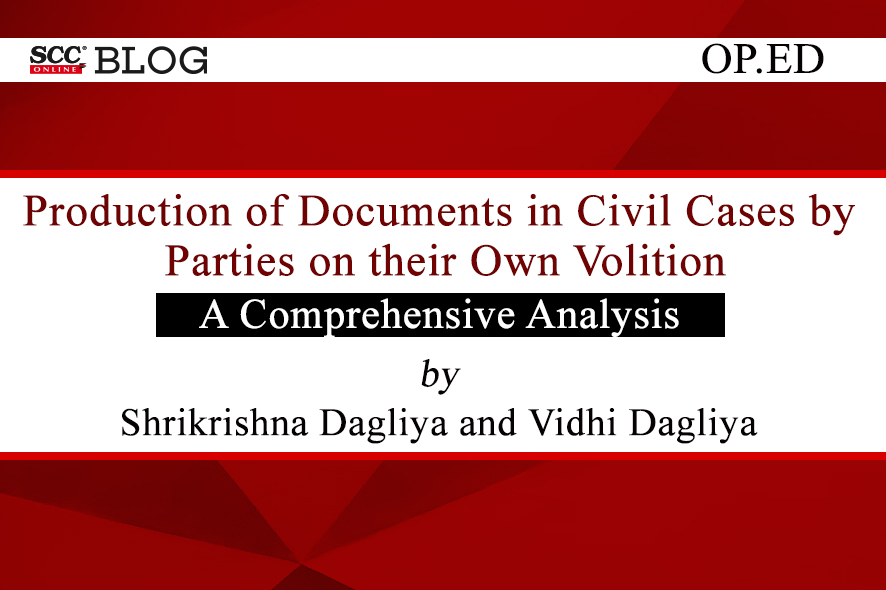 Production of Documents in Civil Cases by Parties on their Own Volition ...