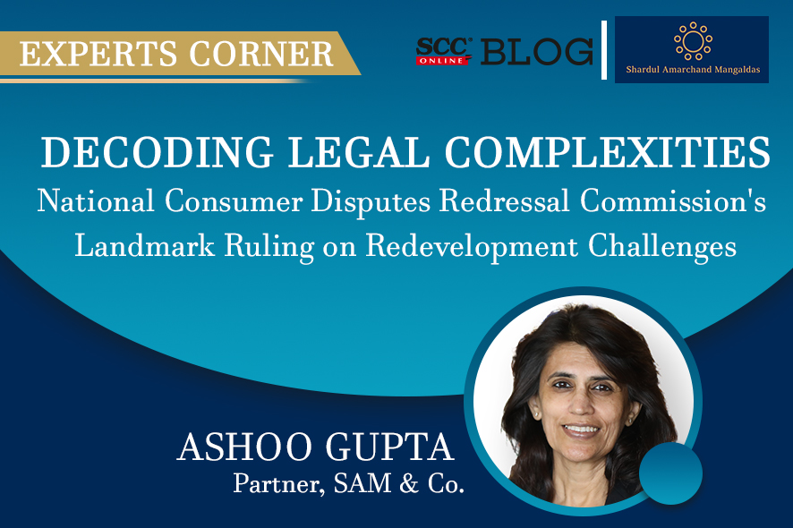 Decoding Legal Complexities: NCDRC's Landmark Ruling on Redevelopment Challenges | SCC Blog