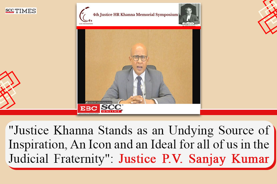 "Justice Khanna Stands as an Undying Source of Inspiration, An Icon and ...