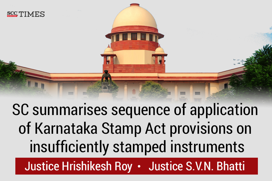 Instruments Not Duly Stamped | SC summarises steps on application of ...