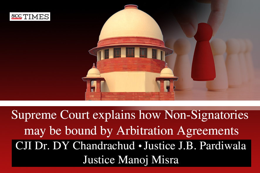 Supreme Court explains how Non-Signatories may be bound by Arbitration Agreements | SCC Blog