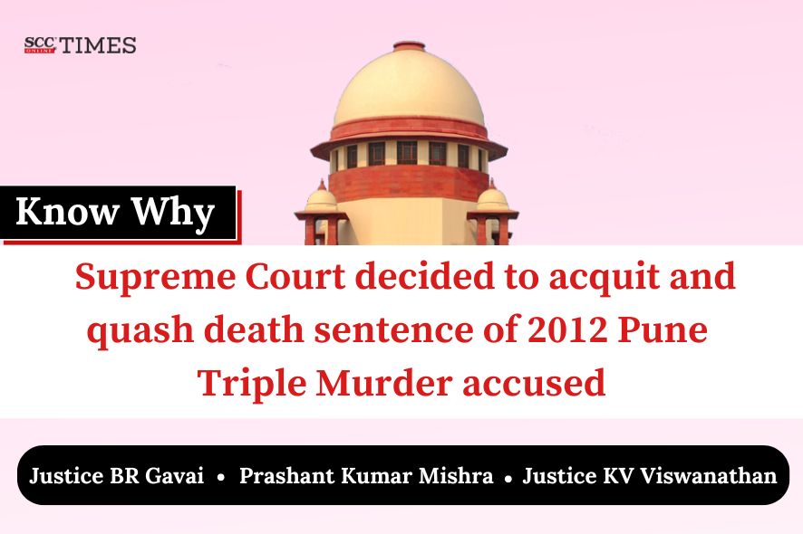 Know why SC decided to acquit and quash death sentence of the accused ...