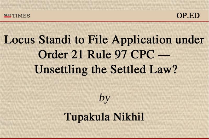 Locus Standi to File Application under Order 21 Rule 97 CPC ...
